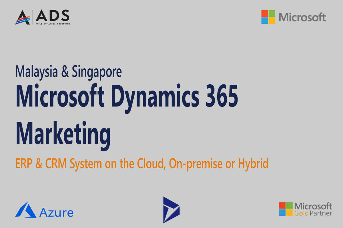 Dynamics 365 Marketing CRM in Malaysia - #1 Malaysian Microsoft Partner