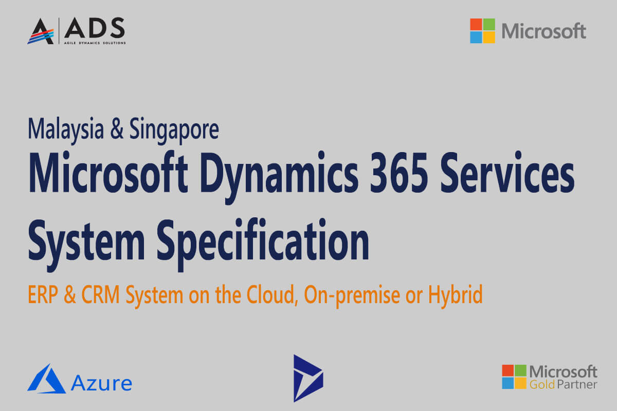 Dynamics 365 System Upgrade and Requiremets Services in Malaysia.